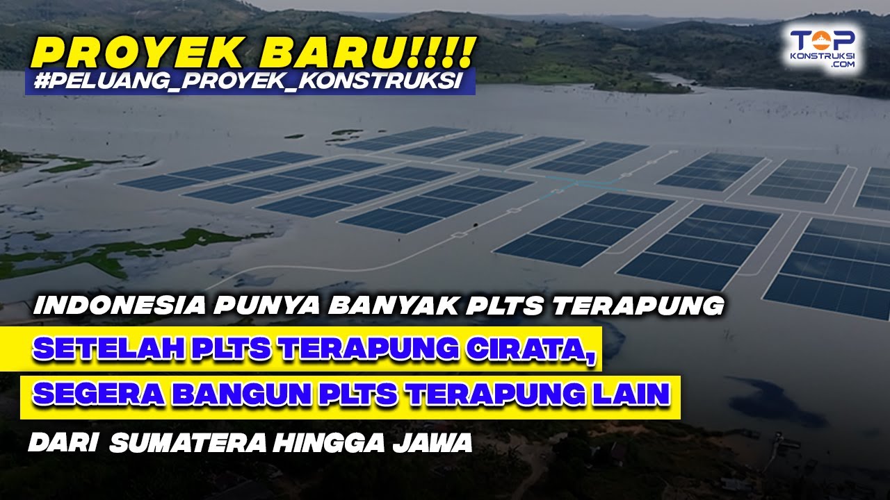 Kerja Sama Hongkong Sampai Arab Saudi, Ini Daftar PLTS Terapung Yang Akan Dibangun Setelah ...