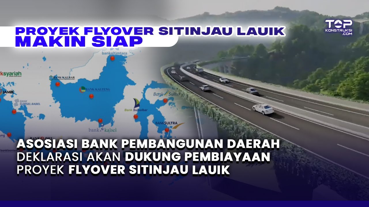 Proyek FLYOVER SITINJAU LAUIK Senilai 2,7 Triliun Berpeluang Didanai ...
