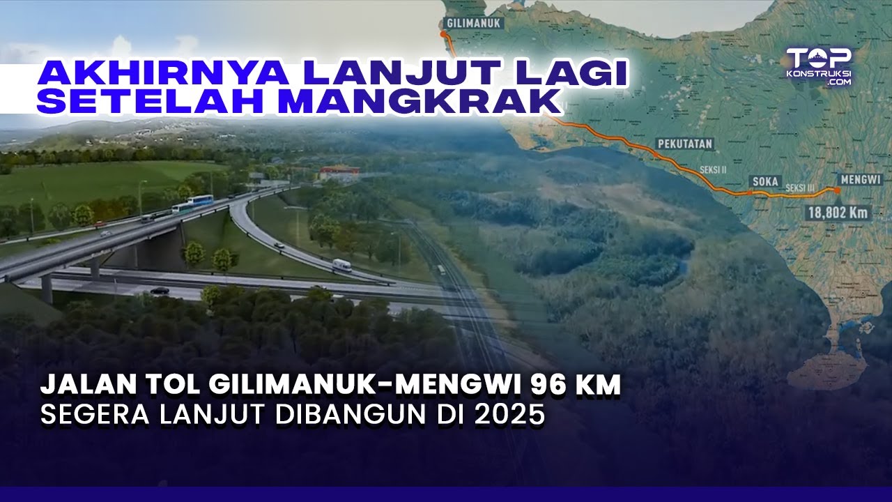 MANTAP ! Jalan Tol Bali GILIMANUK-MENGWI 96 KM Lanjut Dibangun di 2025 ... MANTAP ! Jalan Tol Bali GILIMANUK-MENGWI 96 KM Lanjut Dibangun di 2025 ...
